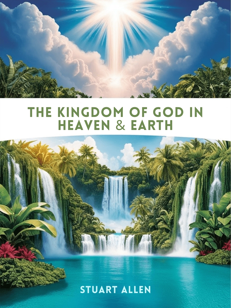 The Kingdom of God in Heaven & Earth in PDF - Believer.com